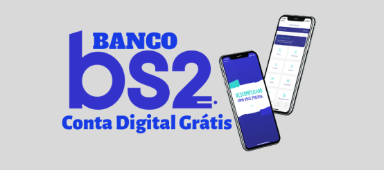 Conta Digital banco BS2: Saiba como abrir sua conta! - MEMIVI
